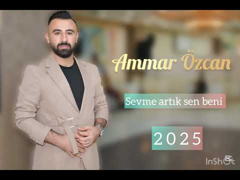 Ammar Özcan sevme artık sen beni 