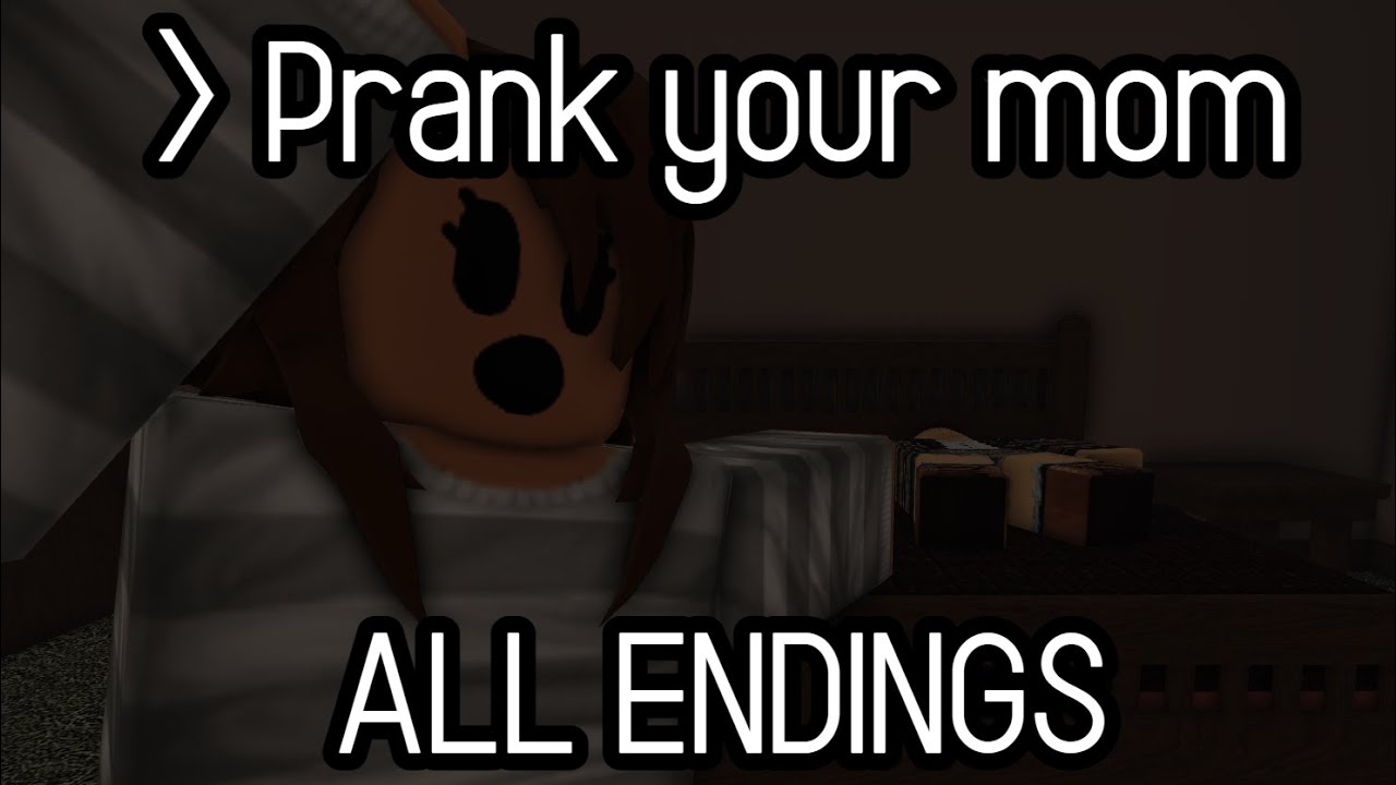 Outdated Prank Your Mom Libby All Endings Roblox Game Youtube