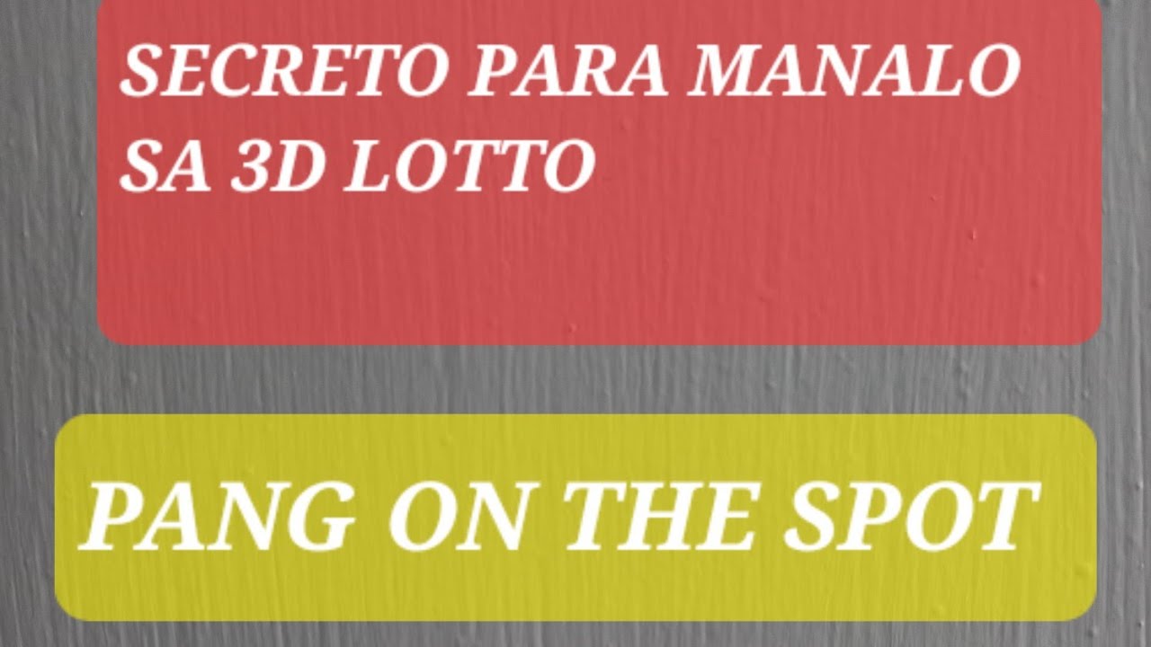 secreto paano manalo sa 3d lotto - YouTube