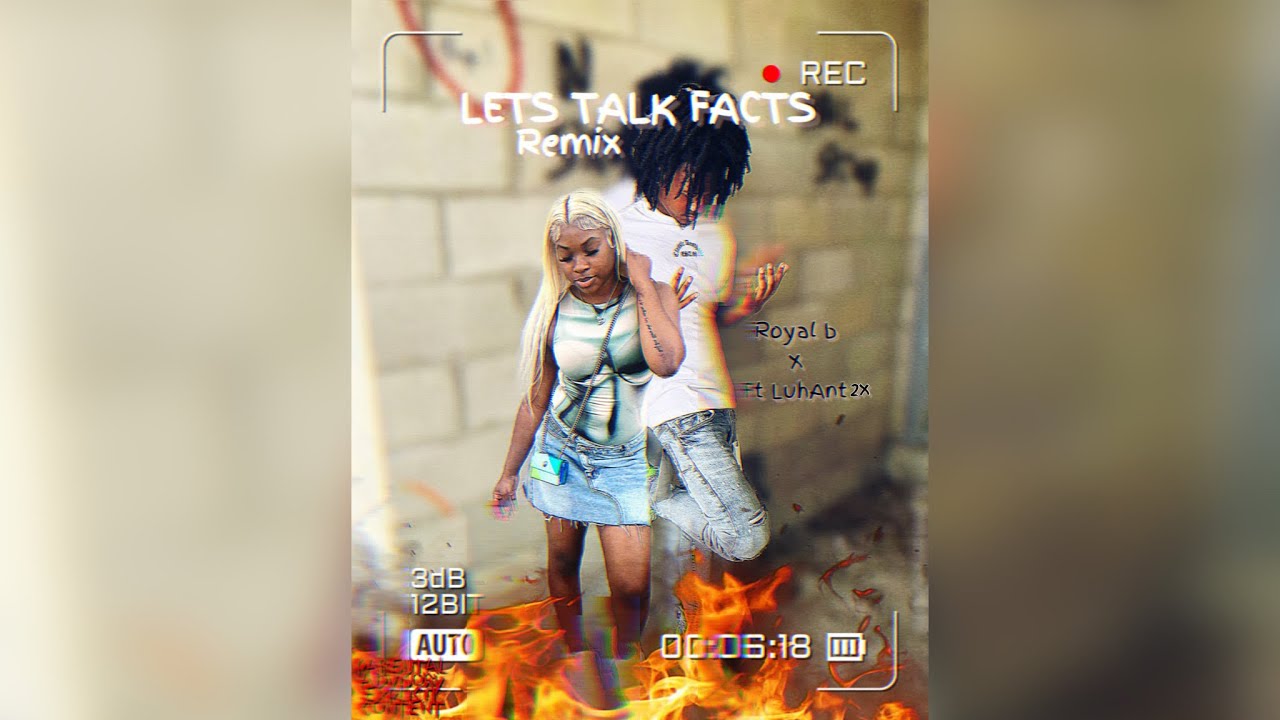 LETS TALK FACTS REMIX (feat. LuhAnt2x) - YouTube