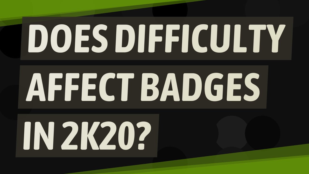 Does difficulty affect badges in 2k20? - YouTube