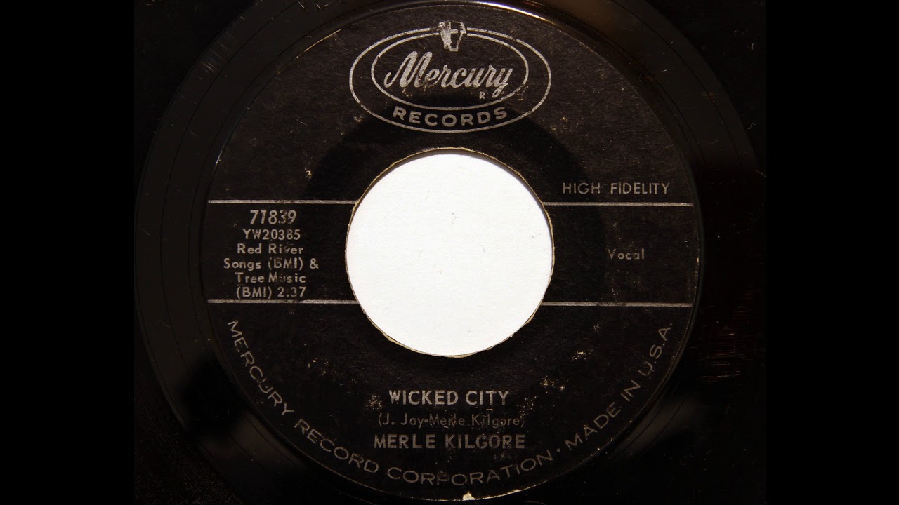 Merle Kilgore - Wicked City (Mercury 71839) - YouTube