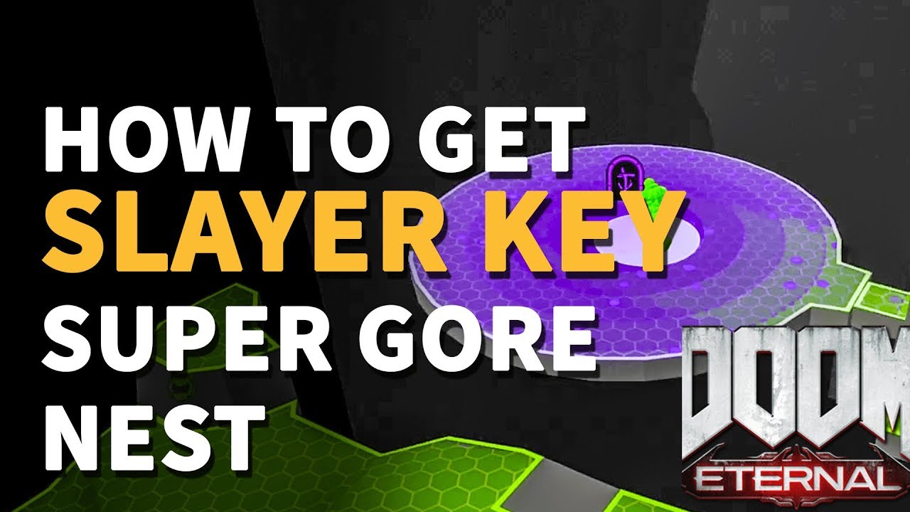 Slayer Key Super Gore Nest Doom Eternal Location (Purple Slayer Gate ...
