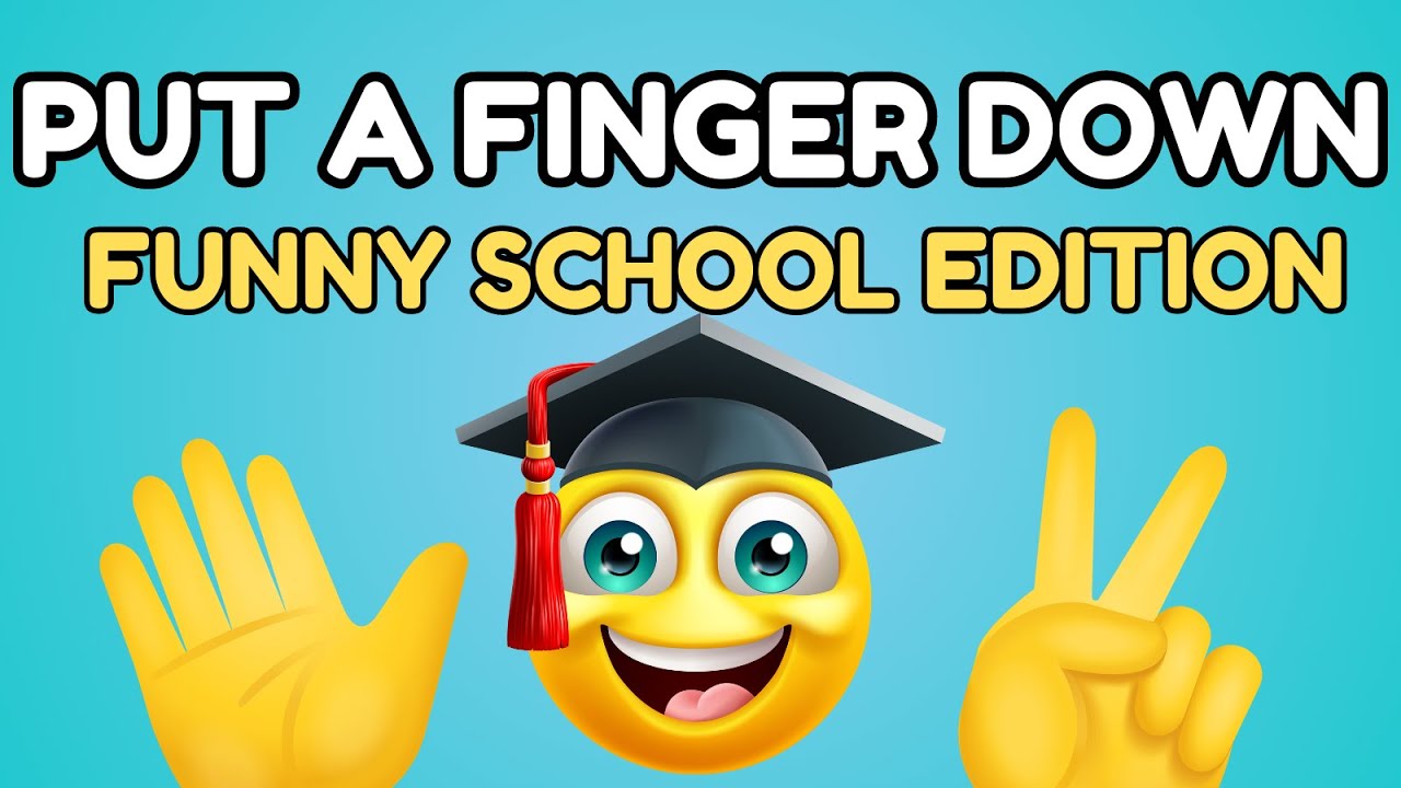 Put A Finger Down | FUNNY SCHOOL EDITION! - YouTube