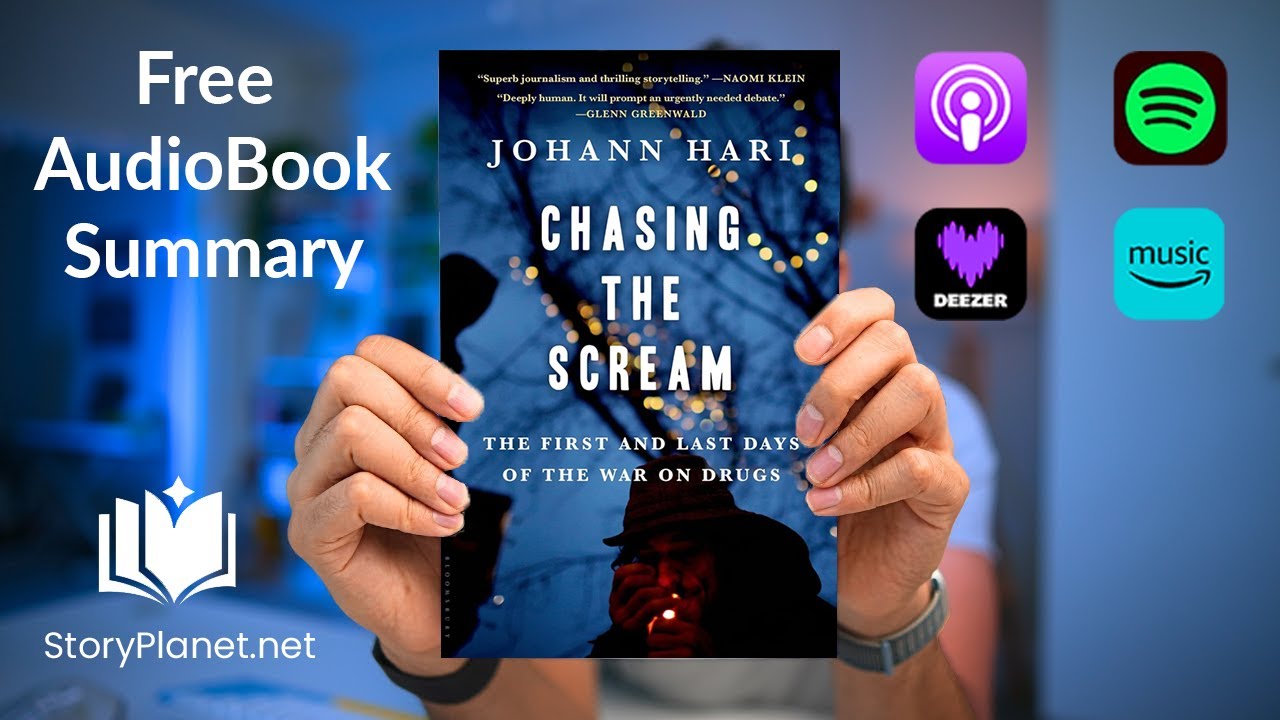 Audiobook Summary: Chasing the Scream (English) Johann Hari - YouTube