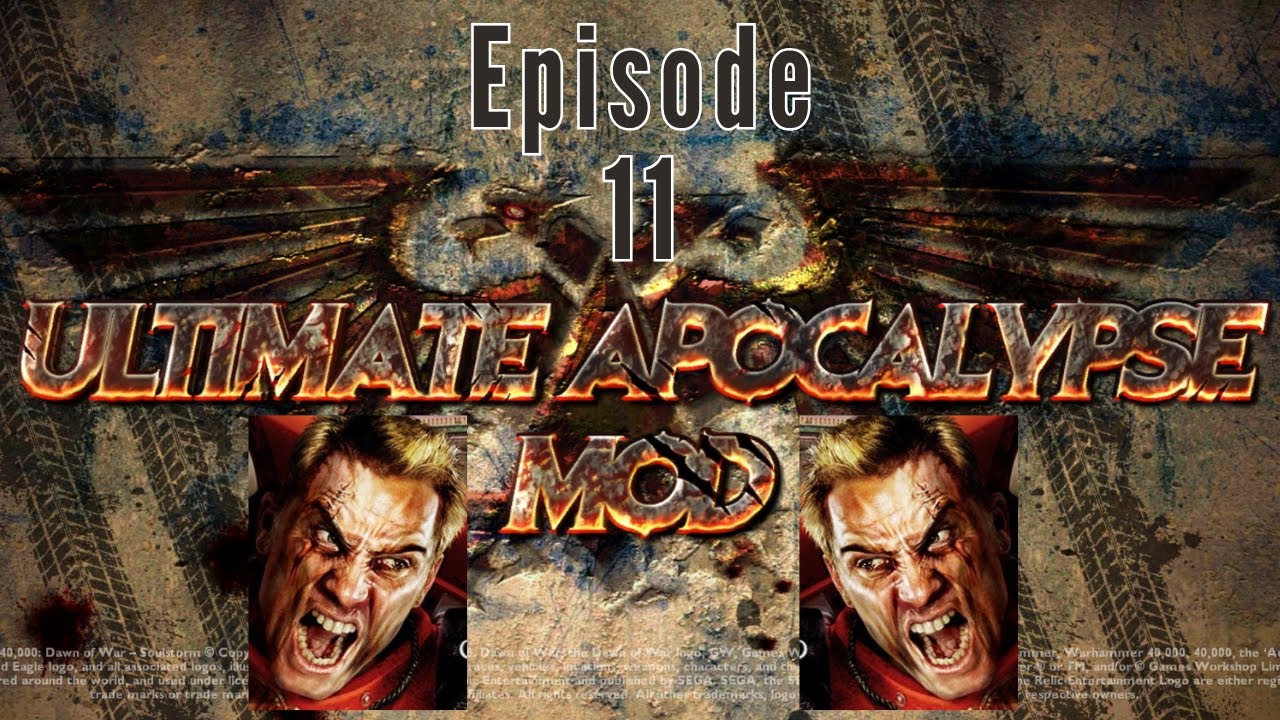 Warhammer 40k: Dawn of War Ultimate Apocalypse Mod Campaign - Mission ...