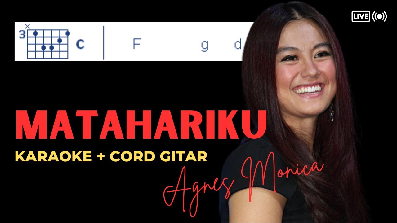 Matahariku Agnes Monica (Karaoke + Cord) - YouTube