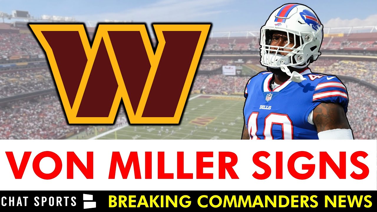 🚨BREAKING🚨: Commanders Signing Von Miller Days Before Commanders ...