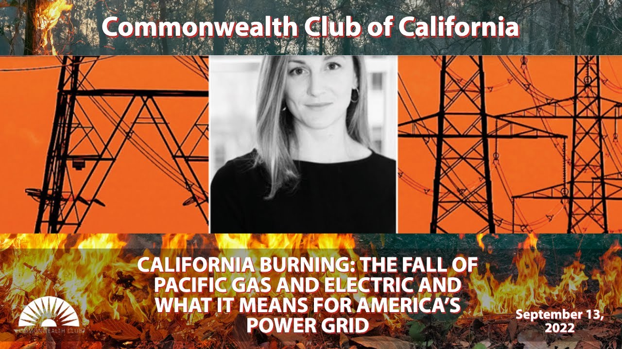 California Burning The Fall of Pacific Gas and Electric and What It ...