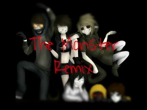 Creepypasta - The Monster Remix