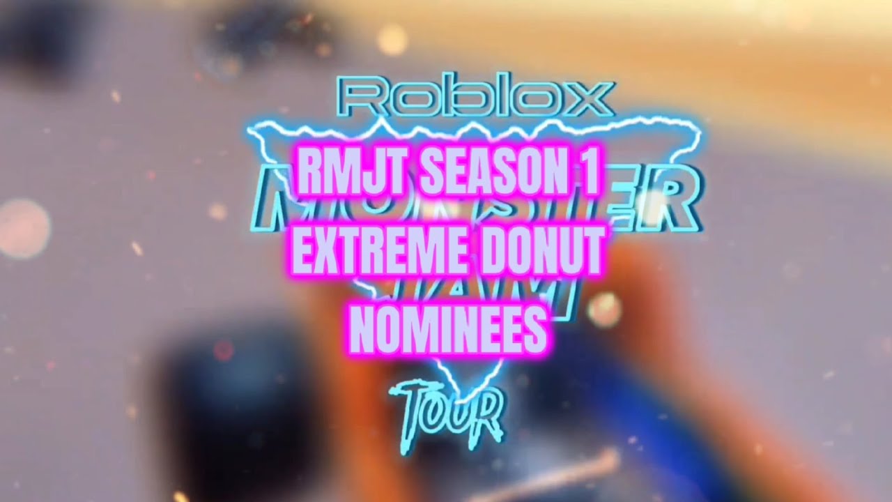RMJT SEASON 1 (EXTREME DONUT NOMINEES) - YouTube