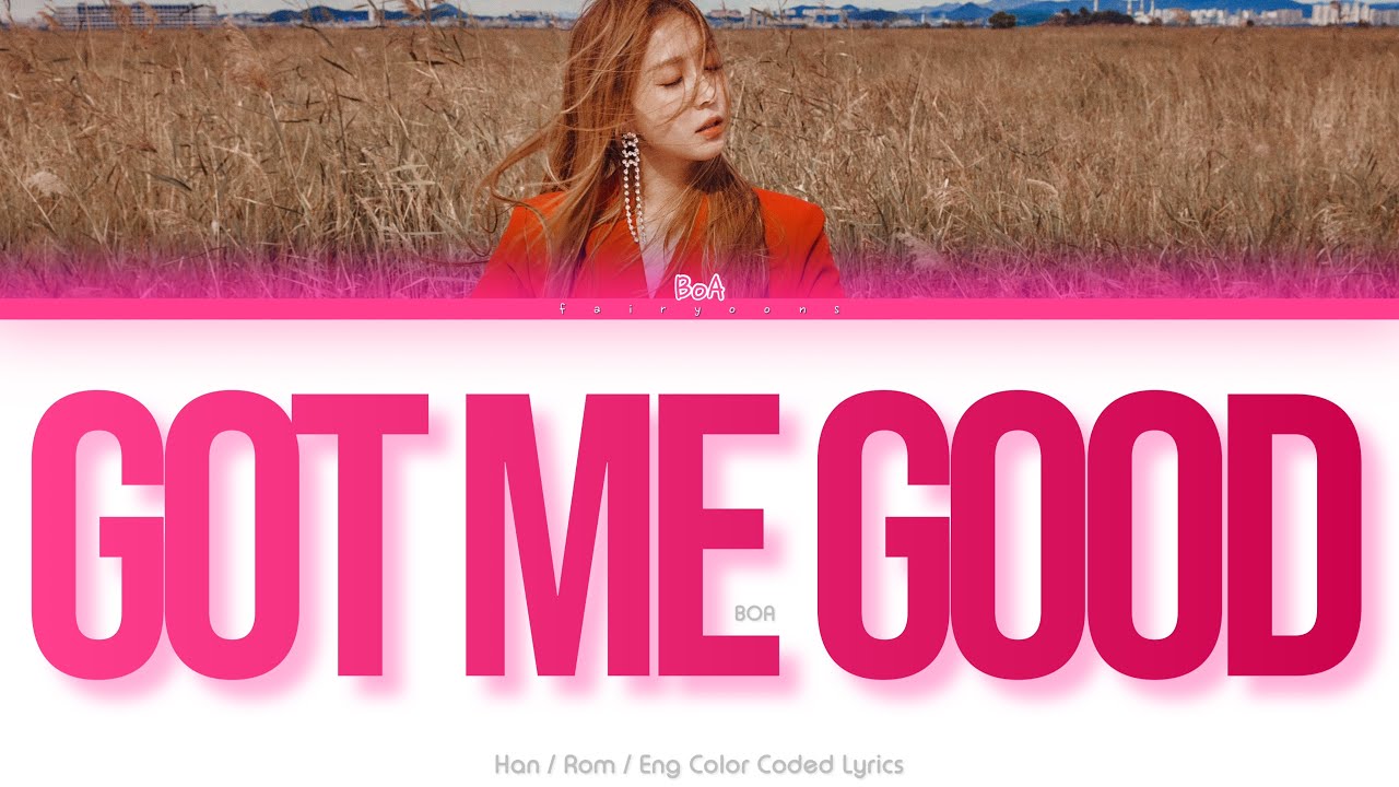 BOA (보아) Got Me Good Color Coded Lyrics (Han/Rom/Eng) - YouTube