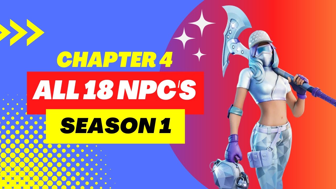 Discover All 18 Character Locations in Fortnite Chapter 4 Season 1 ...