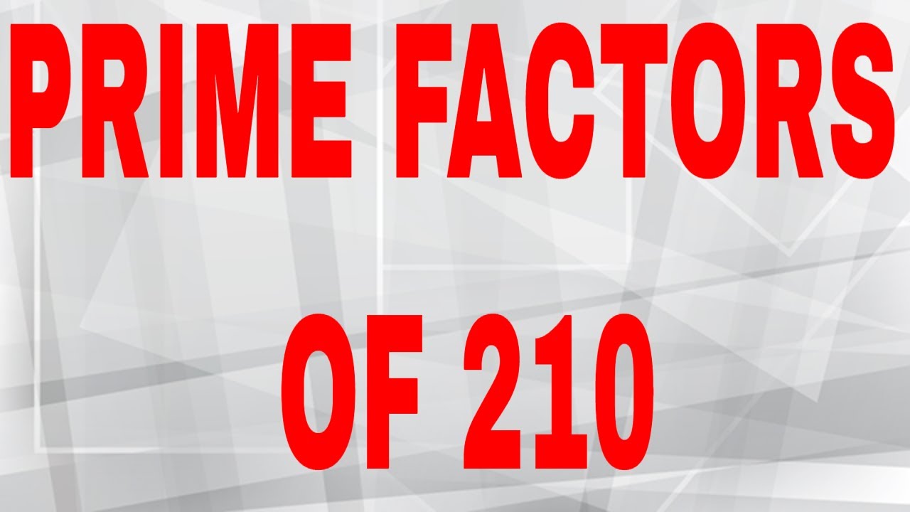 Prime Factors Of 210 YouTube