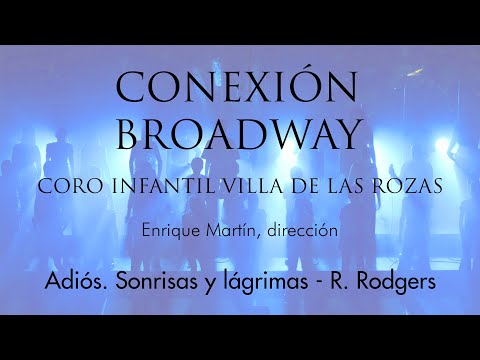Adiós. Sonrisas y lágrimas. Coro Infantil Villa de Las Rozas.