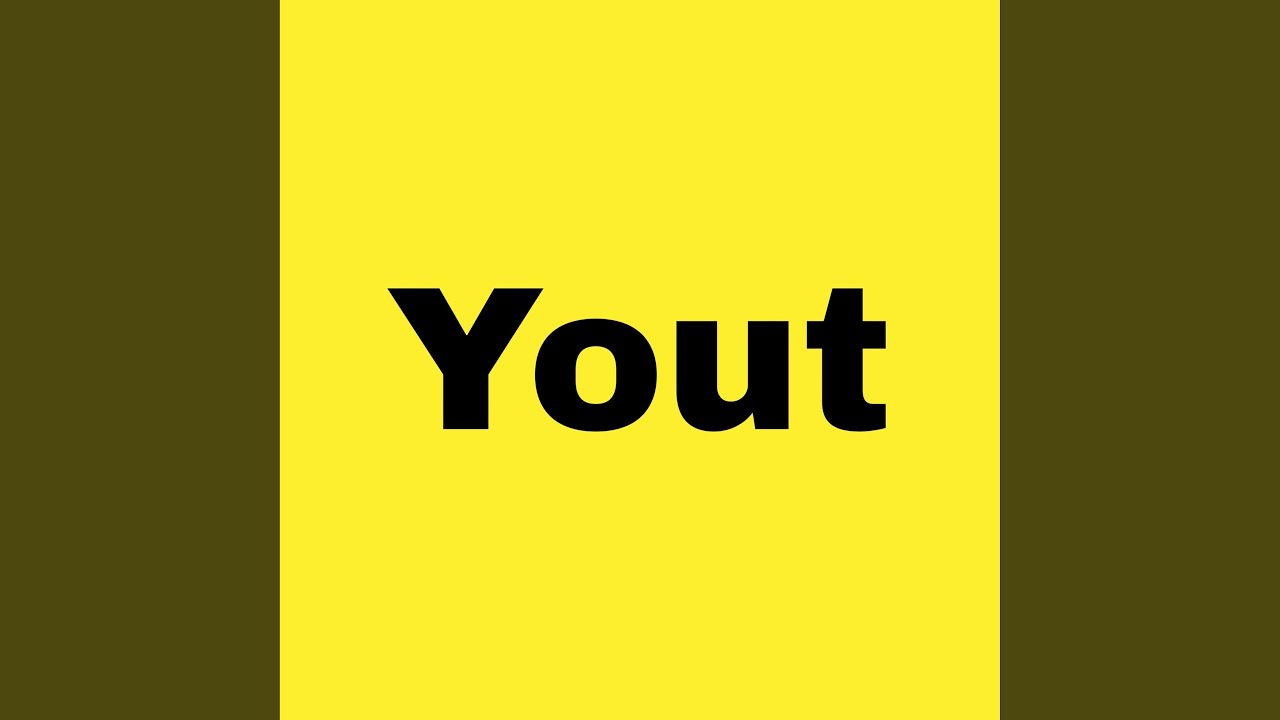 Yout - YouTube
