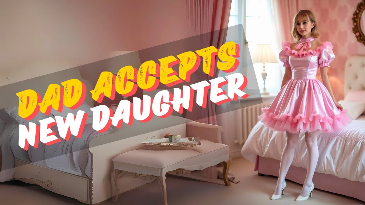Unsupportive Dad Accepts New Daughter (MTF Crossdressing Story) - YouTube