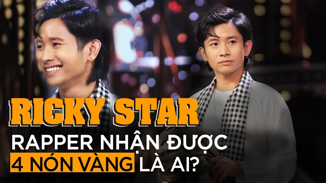 Ricky Star - Rapper được cả 4 huấn luyện viên "trao nón vàng" là ai ...