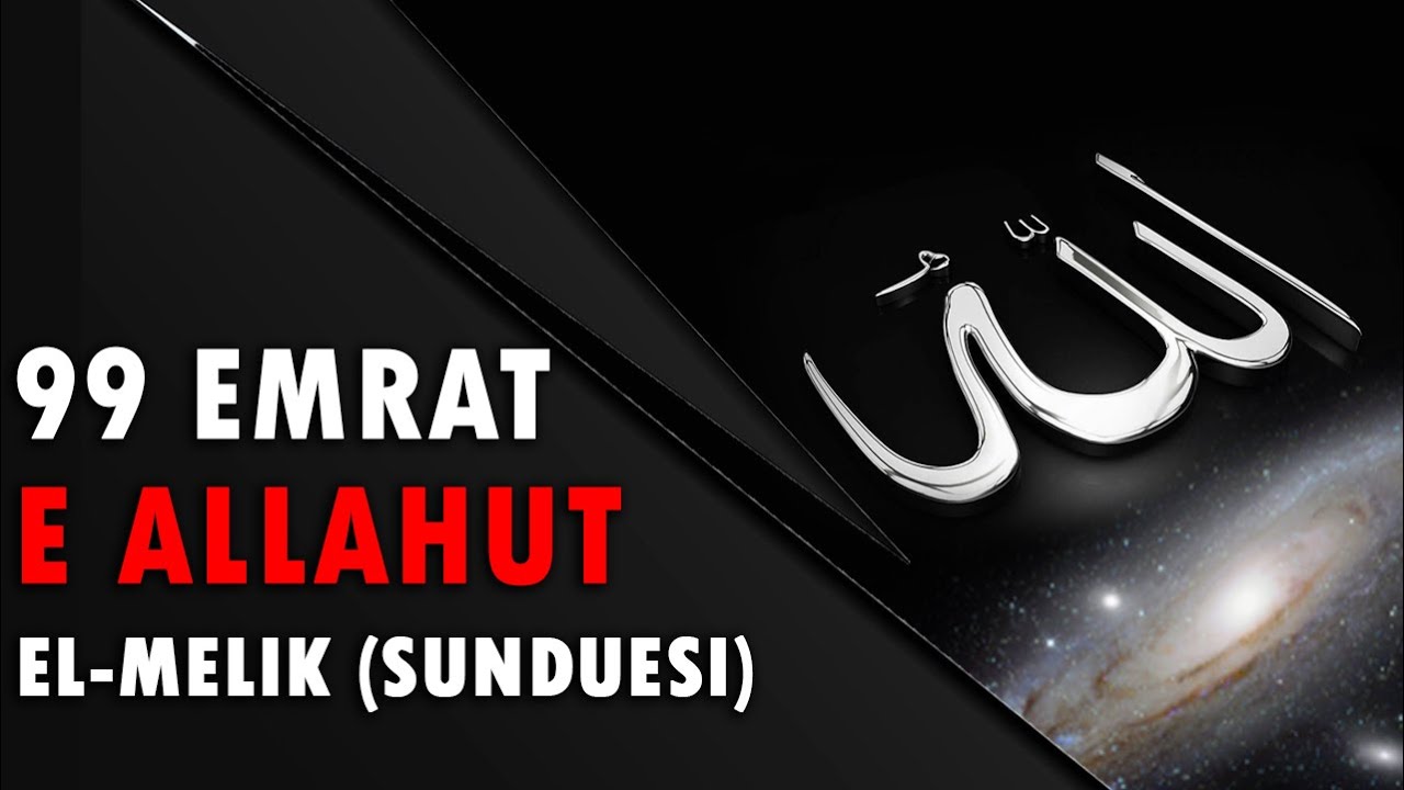 99 Emrat e Allahut - El Melik, Sunduesi. Perse asnje njeri nuk mund ta sundoje gjithe boten ...