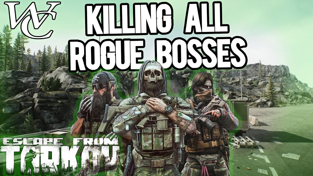 Killing all ROGUE BOSSES, part 2 - Escape from Tarkov - YouTube