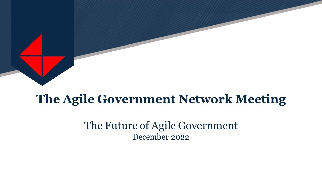 December 2023 Agile Government Network Meeting - YouTube
