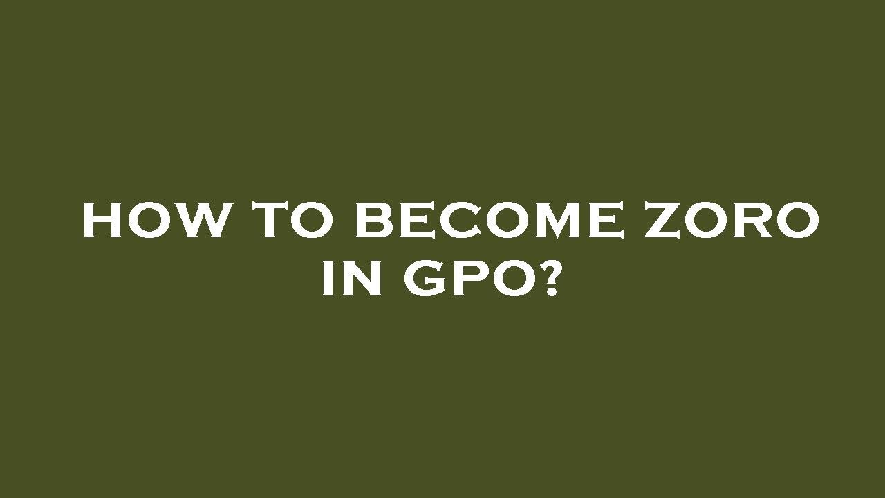 How to become zoro in gpo? - YouTube