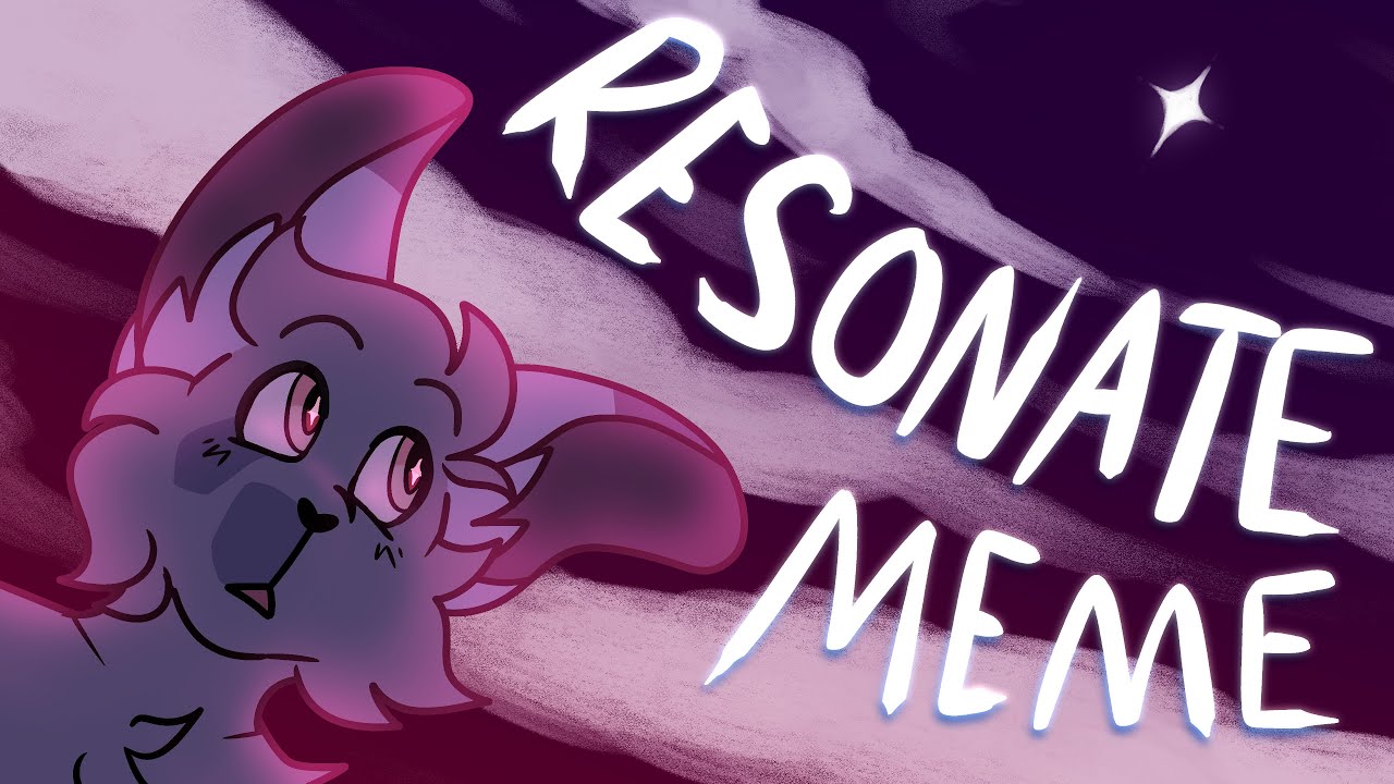 Resonate [meme//remake] - YouTube
