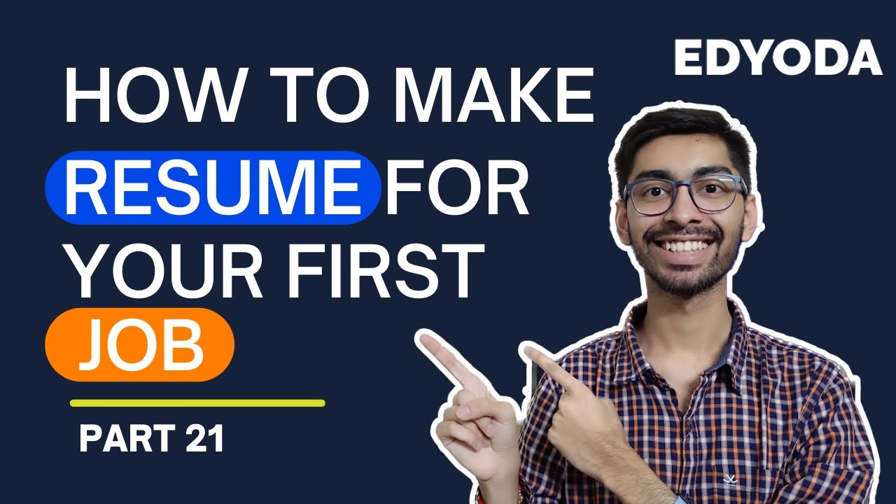 Conclusion - How to Make RESUME for FIRST JOB FRESHERS Part 21 | EdYoda ...