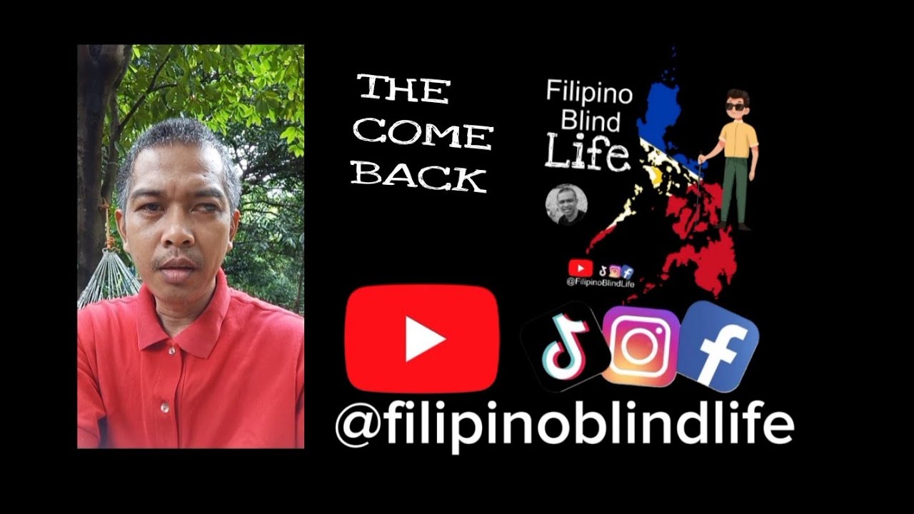 The Come Back | Filipino Blind Life - YouTube