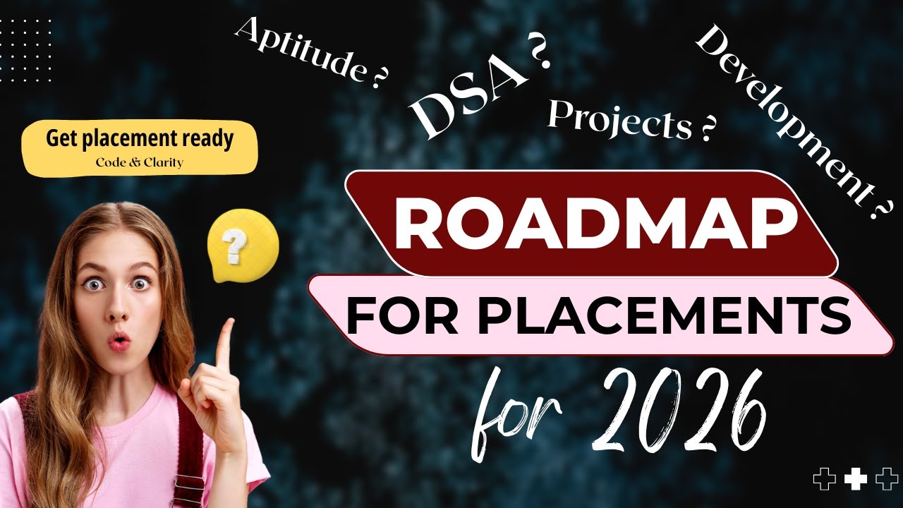 Roadmap for placement for 2026 | How to crack top companies? | DSA? Development? Aptitude ...