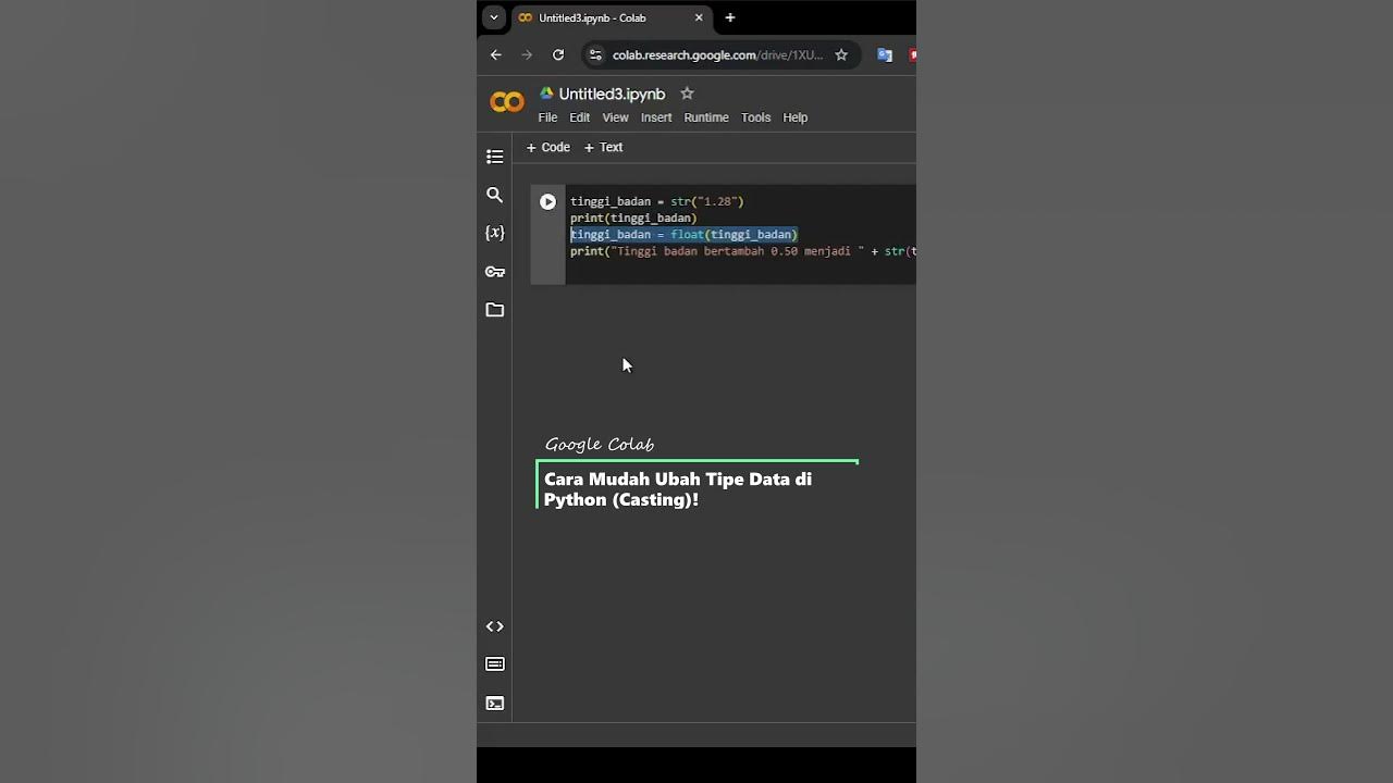 Cara Ubah Tipe Data dan Ubah Data di Python (Langsung Praktik di Google ...