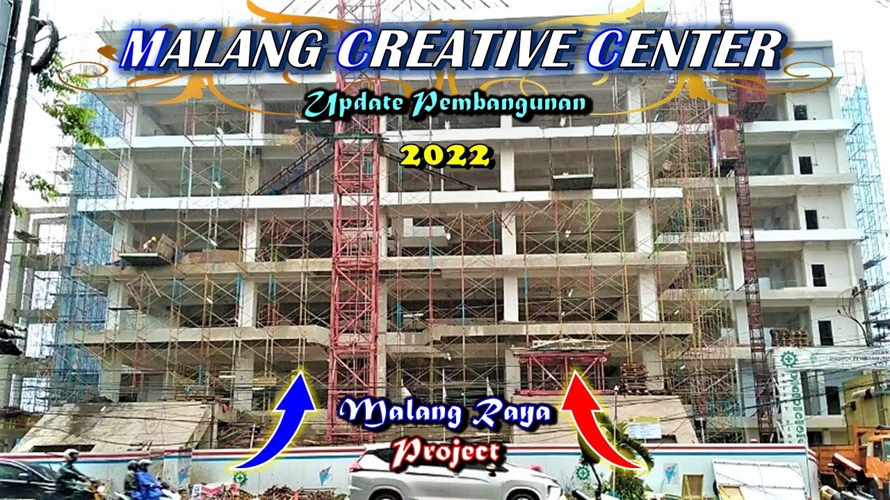 MALANG CREATIVE CENTER Terkini || Melihat Progres Pembangunan Salah ...