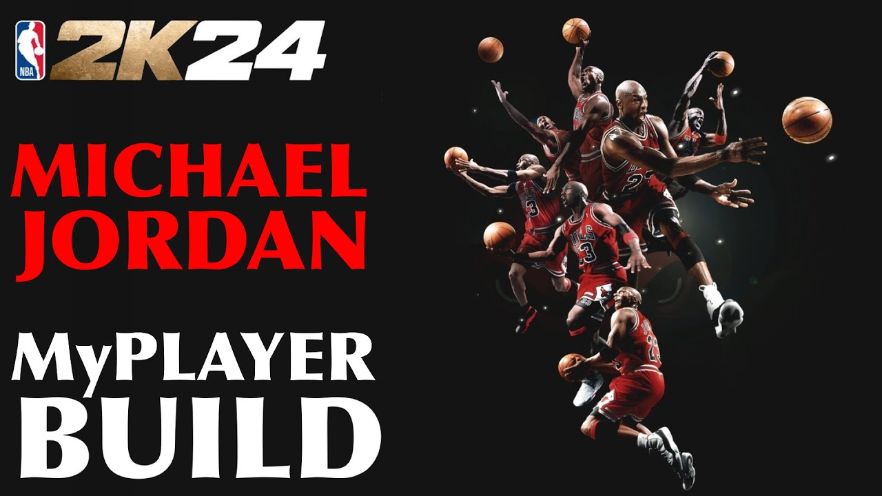 MICHAEL JORDAN MyPLAYER BUILD!!! | NBA 2K24 - YouTube