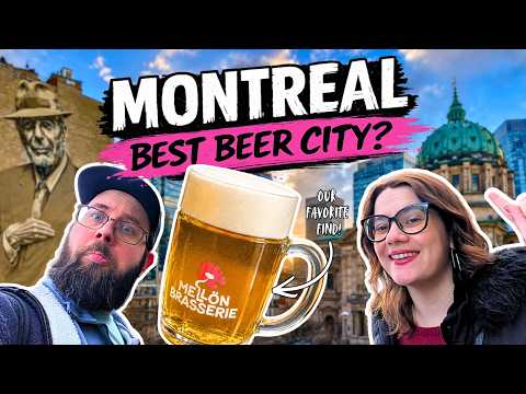 Is Montreal North America's Best Beer City?