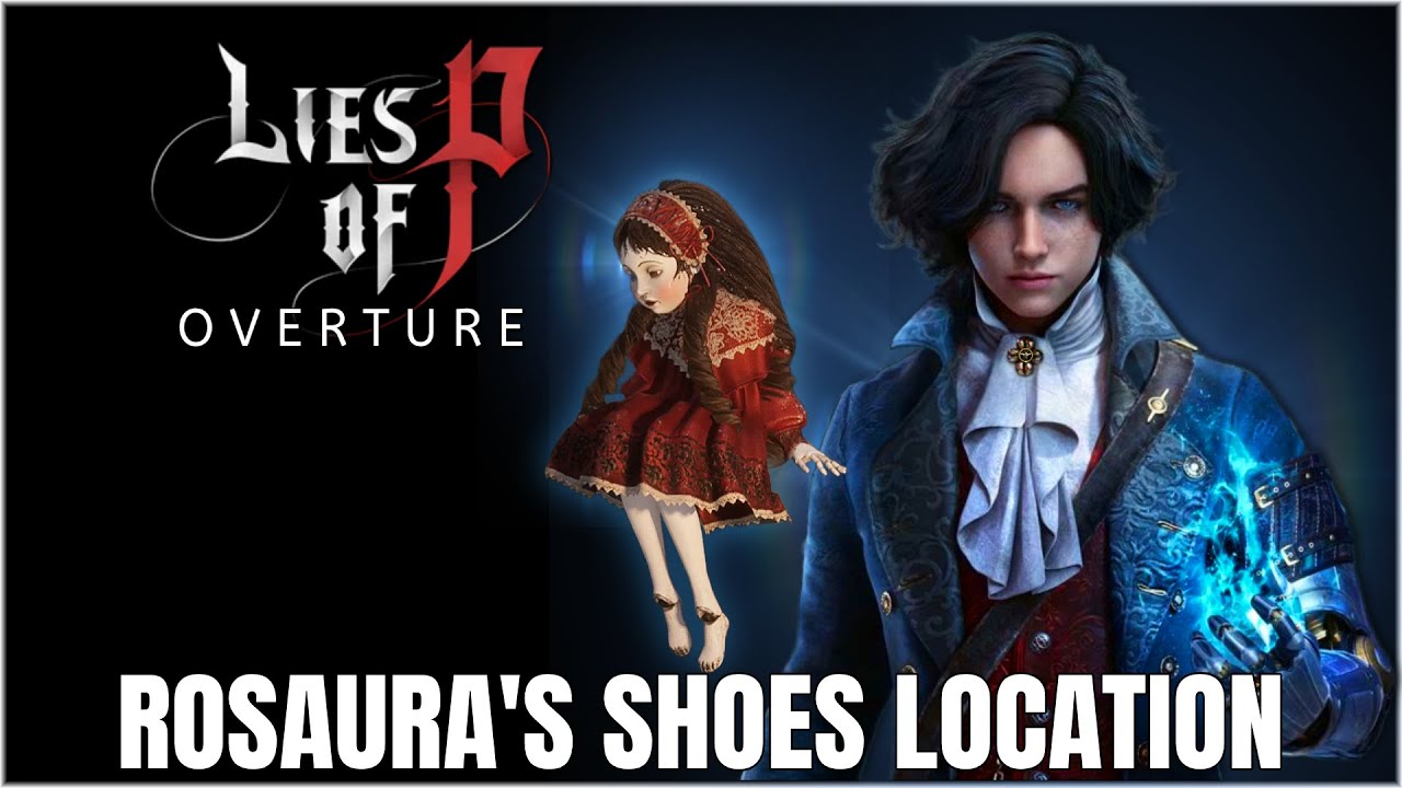Lies of P Overture - Rosaura's Shoes Location - YouTube