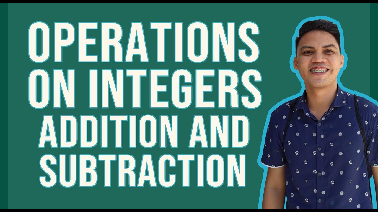 Addition And Subtraction Of Integers YouTube Addition And Subtraction Of Integers YouTube