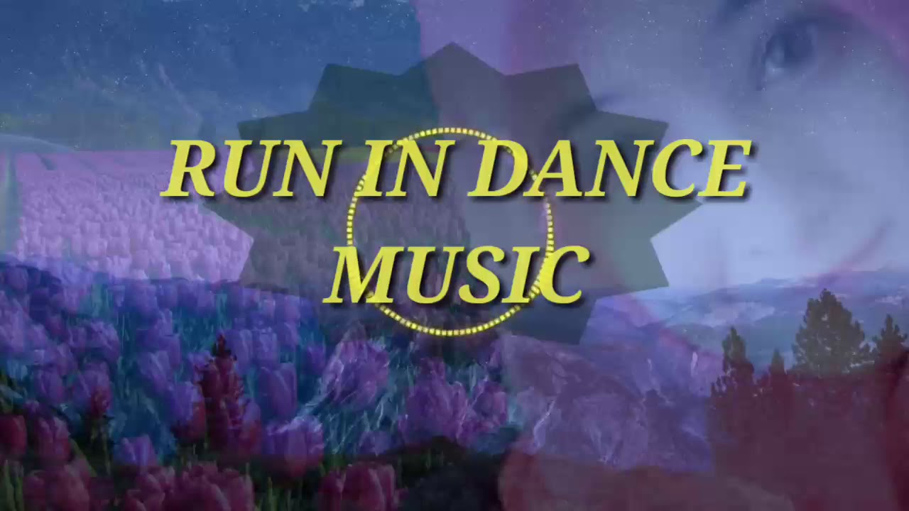 Free Music #Run in Dance - YouTube