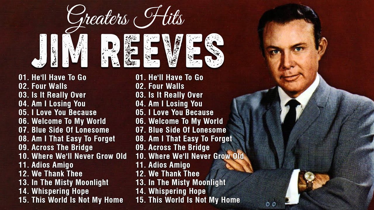 Jim Reeves Greatest Hits Jim Reeves Best Songs Full Album 2021 - YouTube