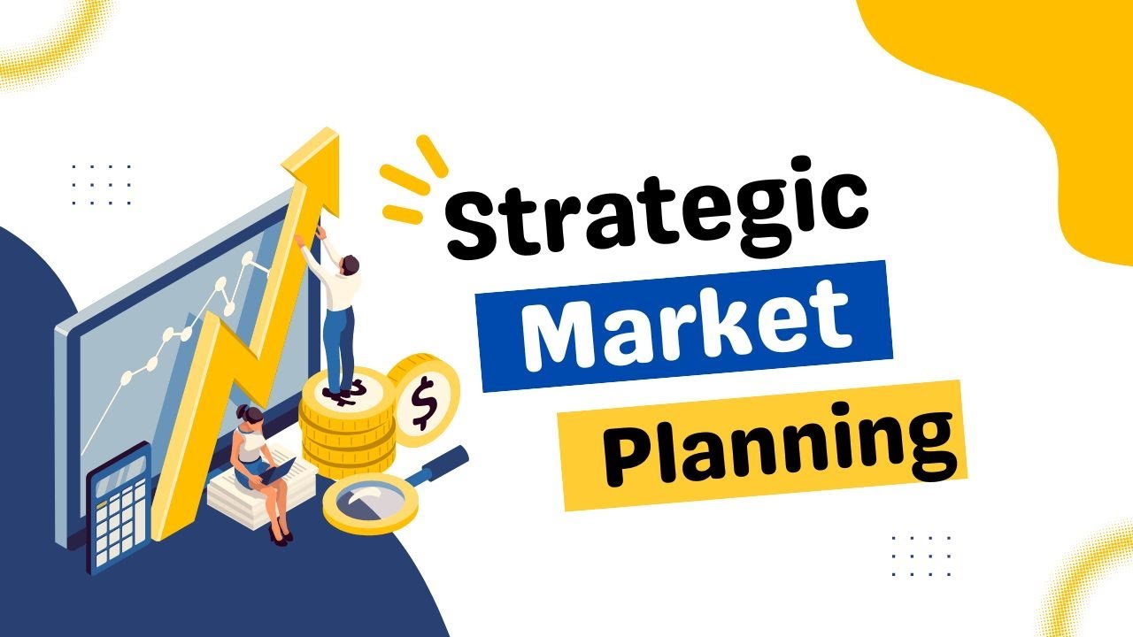 Strategic Market Planning: How Businesses Develop Winning Marketing ...