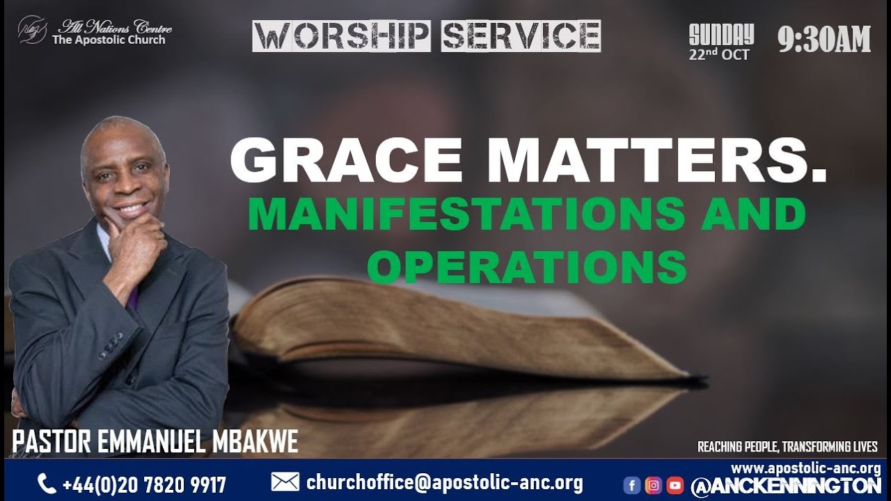 GRACE MATTERS || MANIFESTATIONS AND OPERATIONS || PASTOR EMMANUEL ...