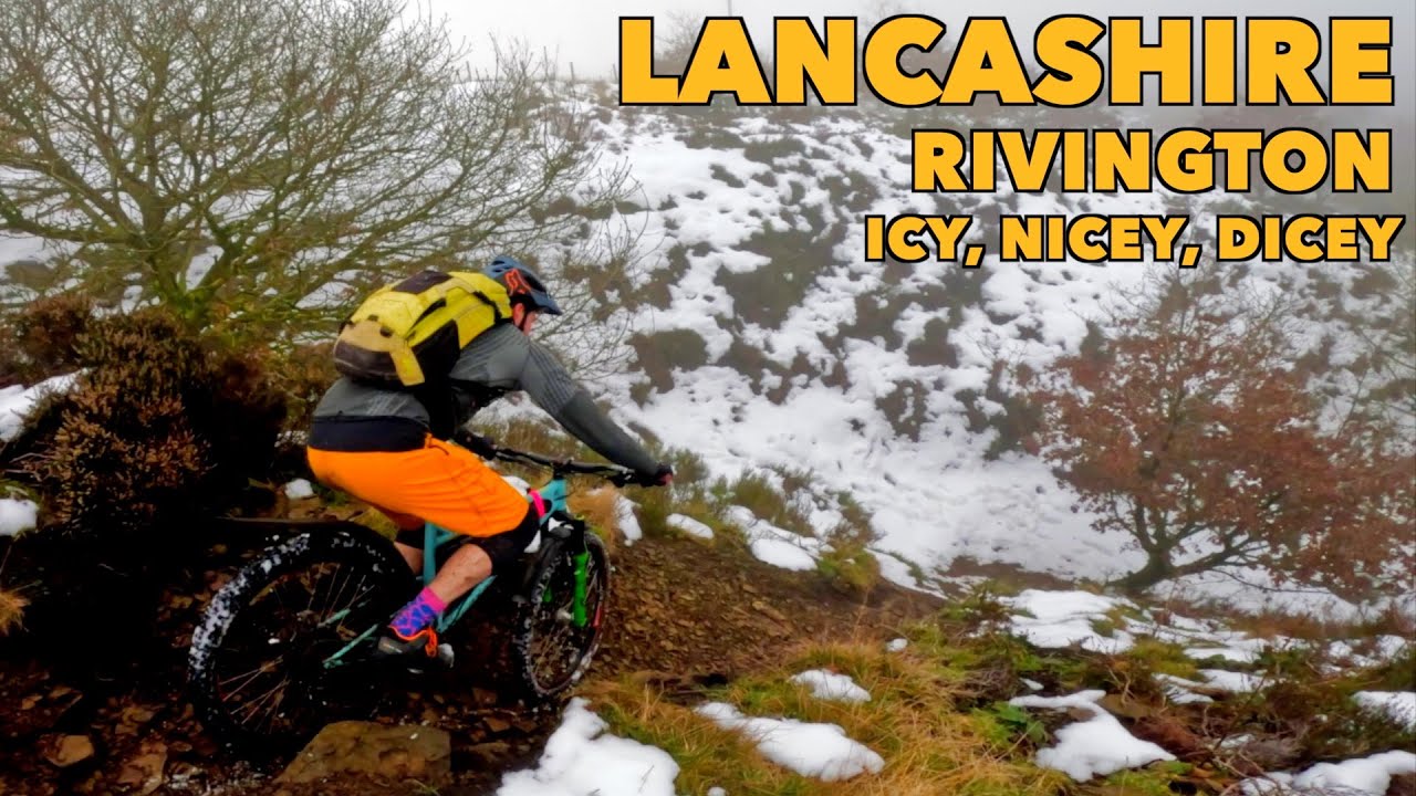 Rivington MTB - 'Icy, Nicey, Dicey' - YouTube