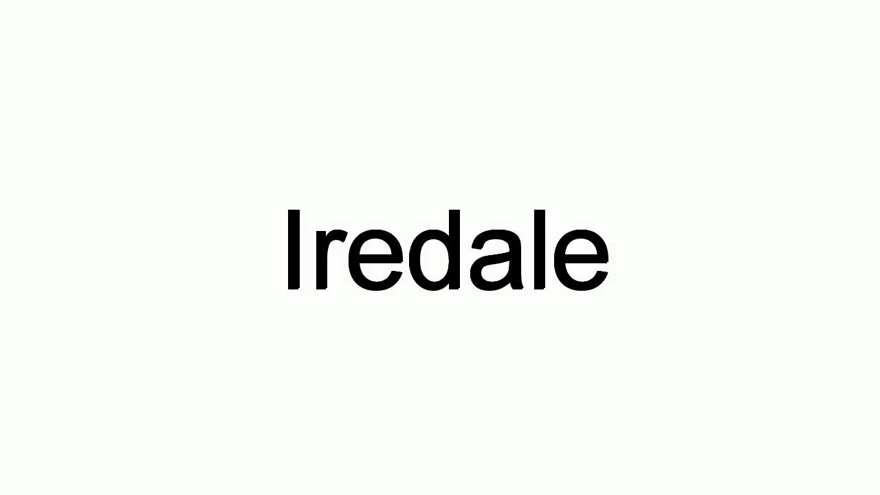 How To Pronounce Iredale - YouTube