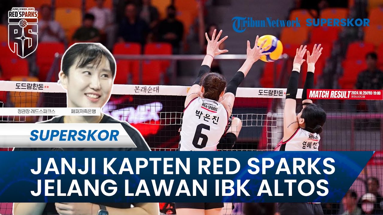JANJI KAPTEN RED SPARKS Buat Laga Lawan IBK Altos Usai Persutlit Diri saat Lawan AI Peppers # ...