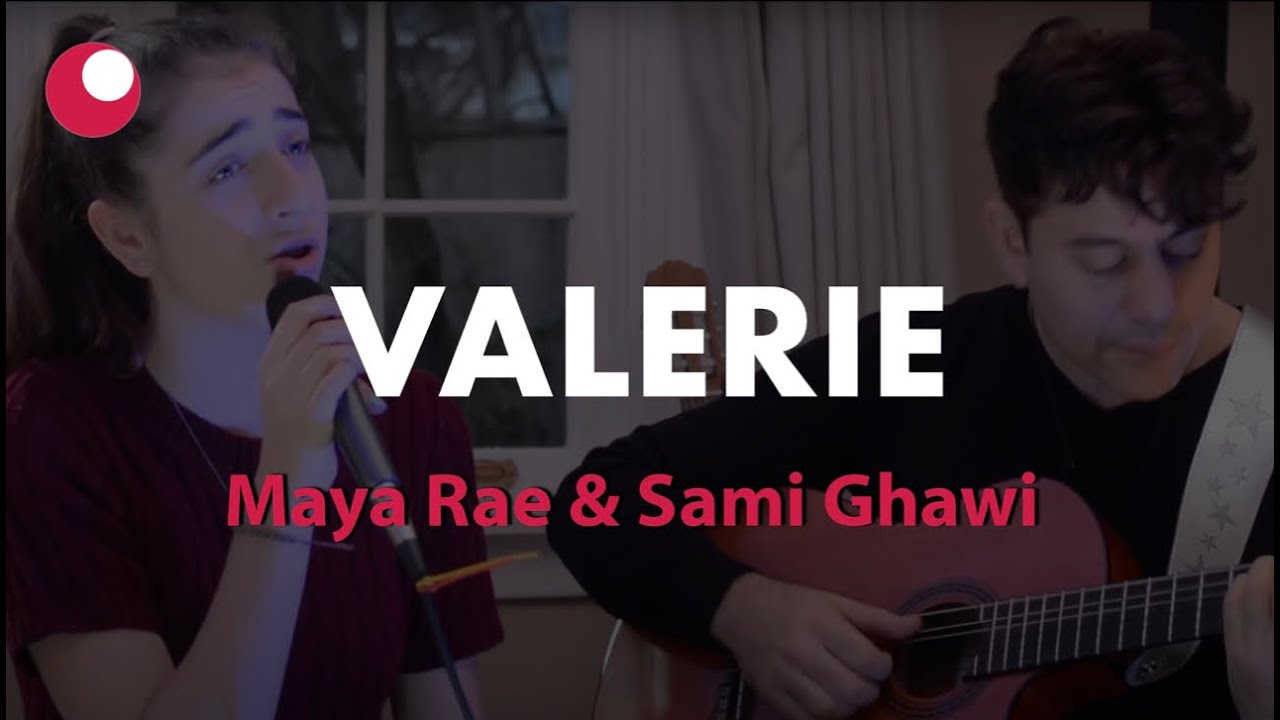 VALERIE (Amy Winehouse cover) - Maya Rae & Sami Ghawi - YouTube