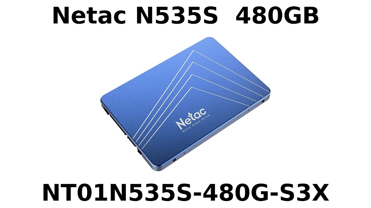 SSD диск Netac N535S NT01N535S-480G-S3X 480GB - YouTube