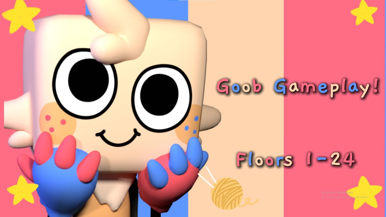 GOOB GAMEPLAY! FLOOR 1-24🎨🧶 ·⁎ - YouTube