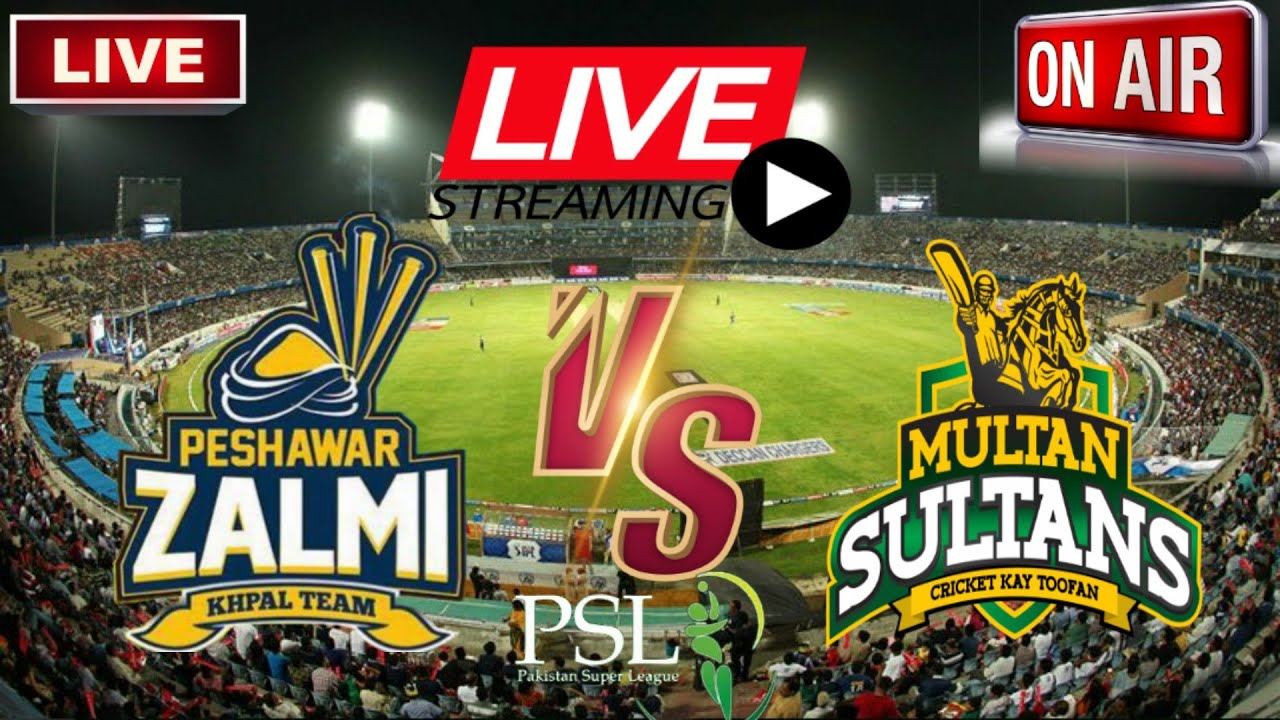 Peshawar Zalmi vs Multan Sultans Live Match | PSL live Streaming ...