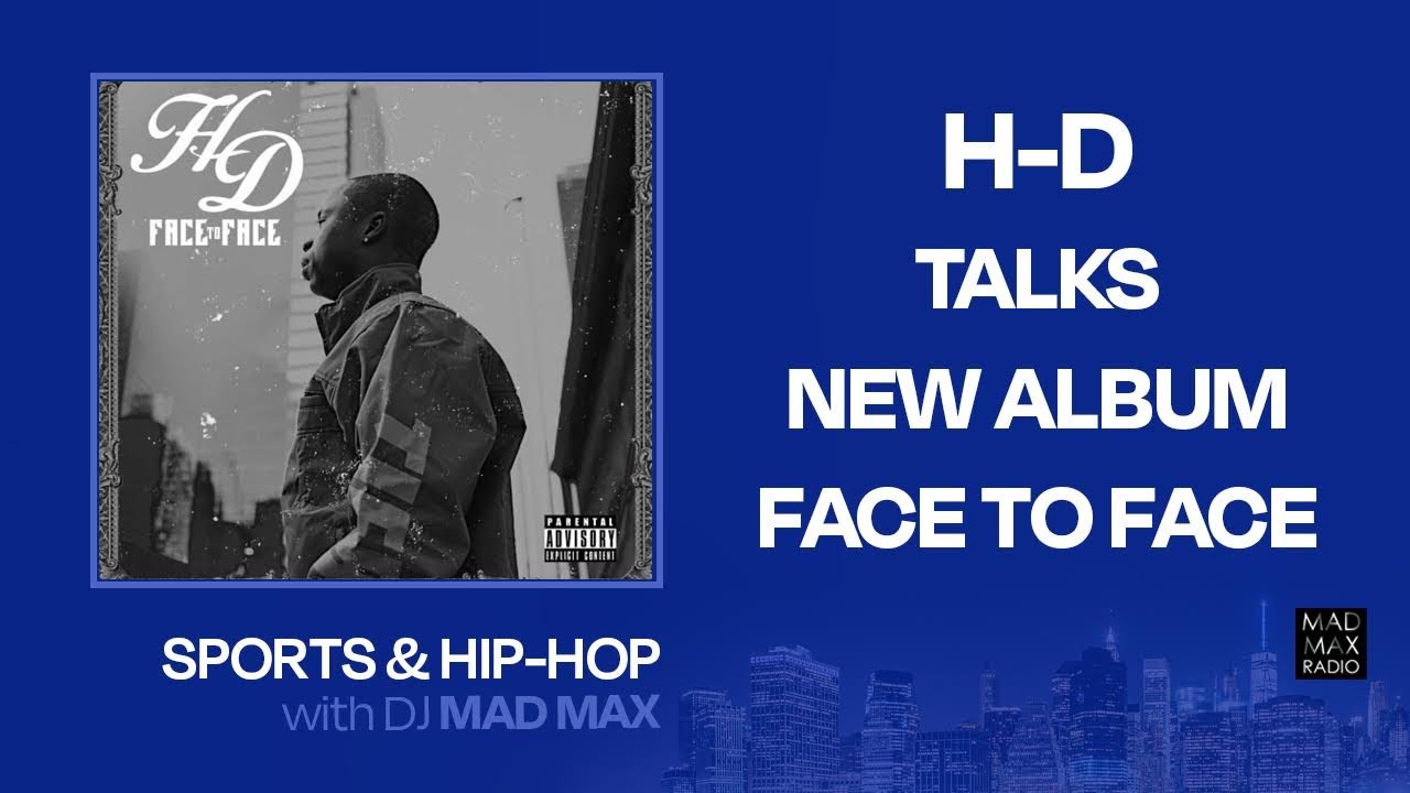 H-D talks debut album Face to Face, being independent, & more "Sports ...