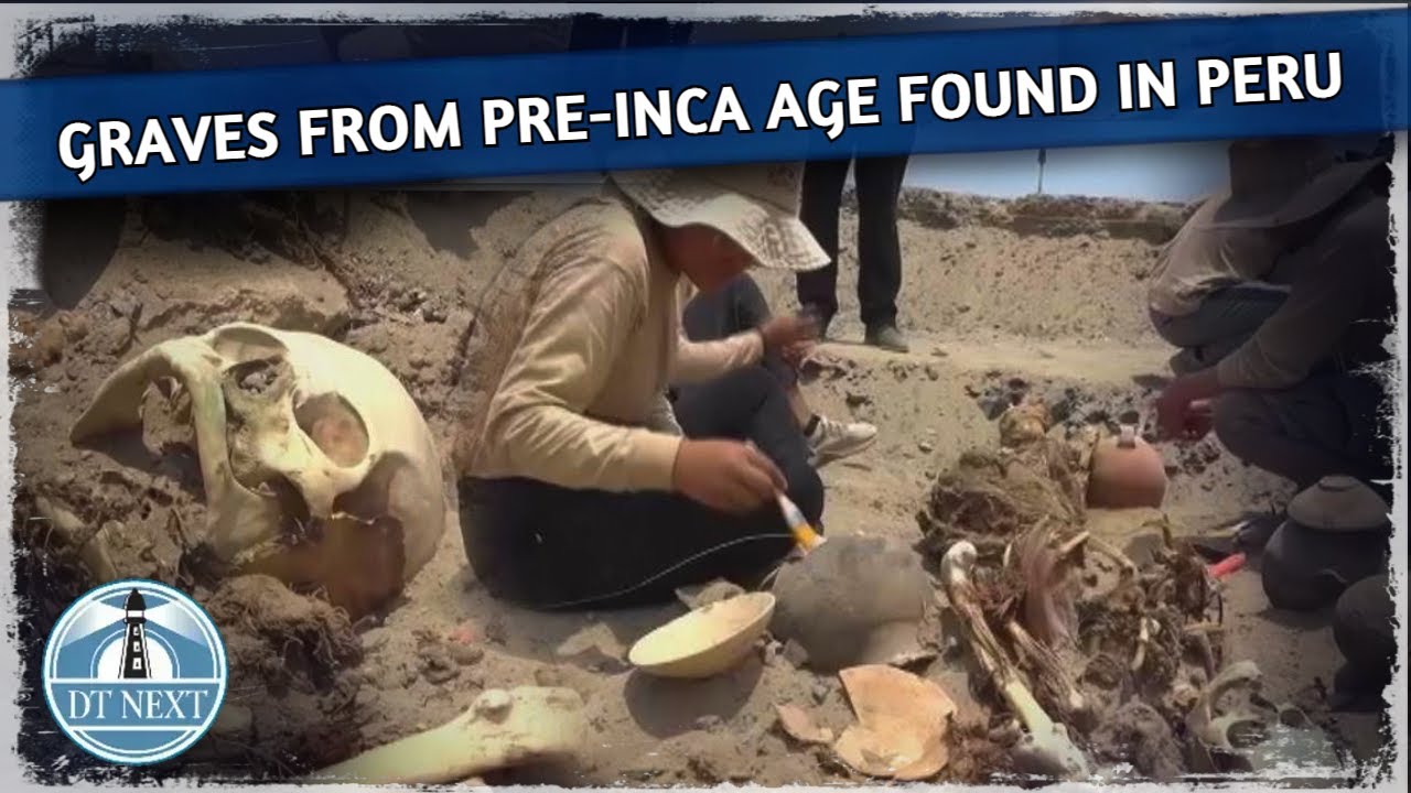 Graves from Pre-Inca age found in Peru | Dt Next - YouTube