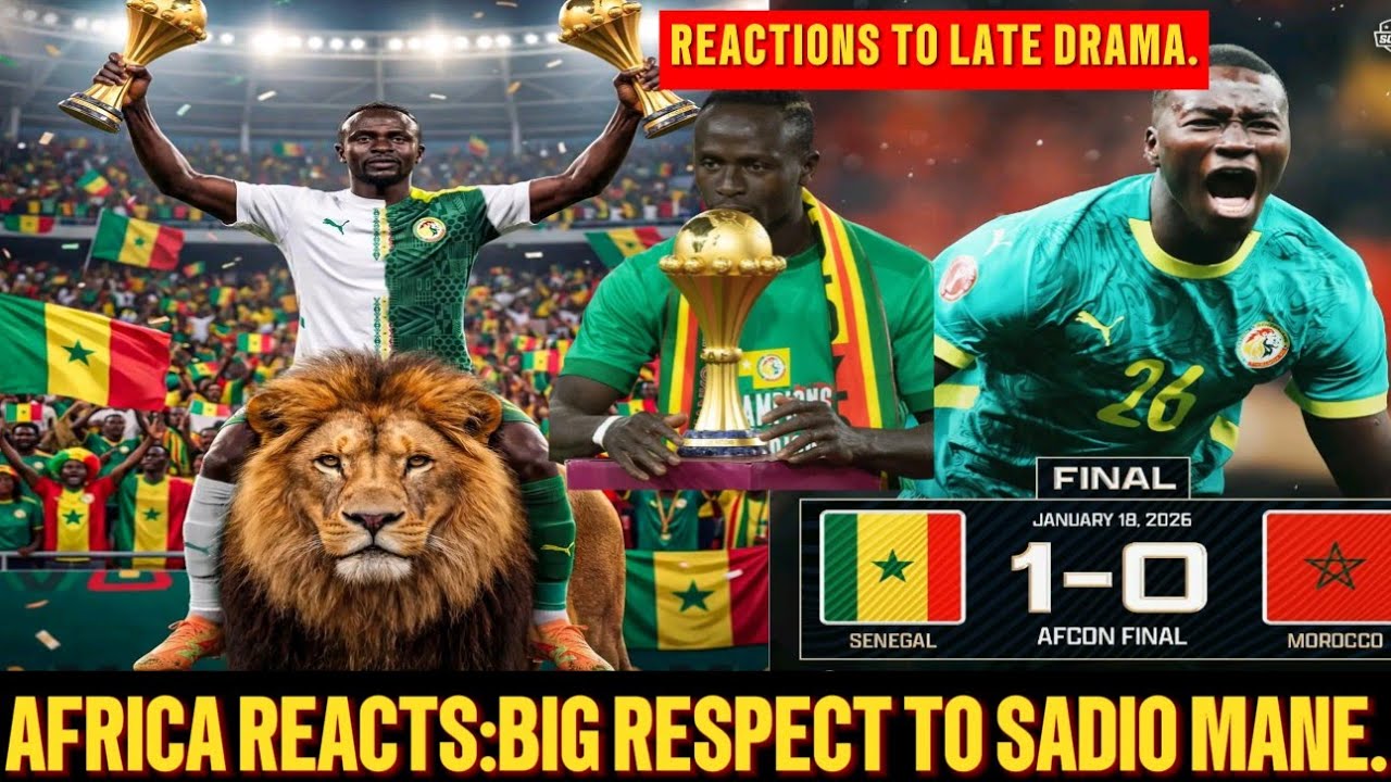 AFRICANS REACTS AFTER SENEGAL WON THE AFCON.RESPECT TO SADIO MANE ...